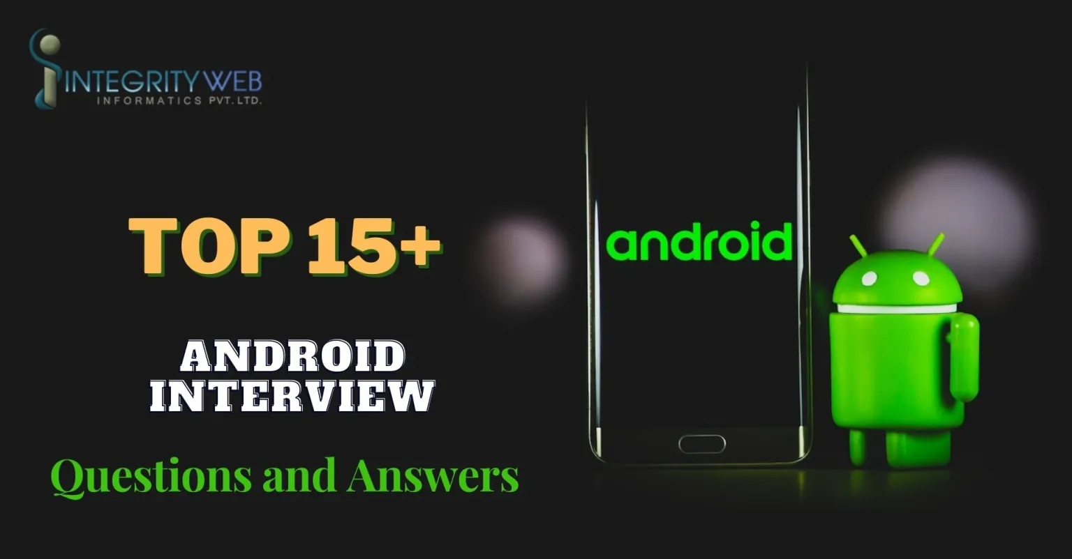 Best Android Developer Interview Questions And Answers